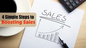 4 Simple Steps to Boosting Sales
