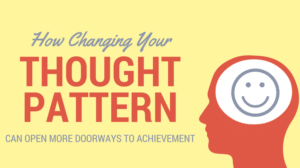 How Changing Your Thought Pattern Can Open More Doorways to Achievement