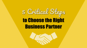 5 Critical Steps to Choose the Right Business Partner - Infographic