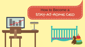 How to Become a Stay-at-Home CEO