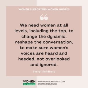 110 Women Supporting Women Quotes to Inspire and Motivate You